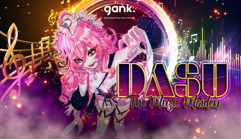 Creator Feature – Dasu, the Music Maiden - Gank