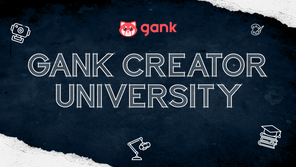 Ignite Your Creativity: Gank Creator University (GCU) Launches on 16th ...