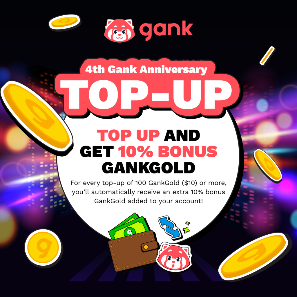 Celebrate Gank's 4th Anniversary with a Special Top-Up and Giveaway ...